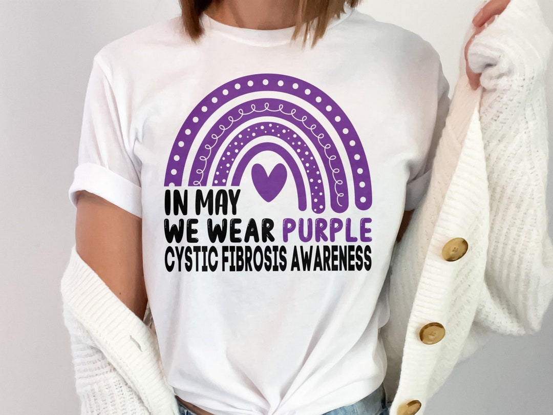 In May We Wear Purple Cystic Fibrosis Png, Cystic Fibrosis Awareness Svg Png, Cricut Sublimation ...
