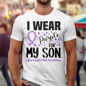 Ulcerative Colitis Awareness Svg Png, I Wear Purple for My Son Svg ...