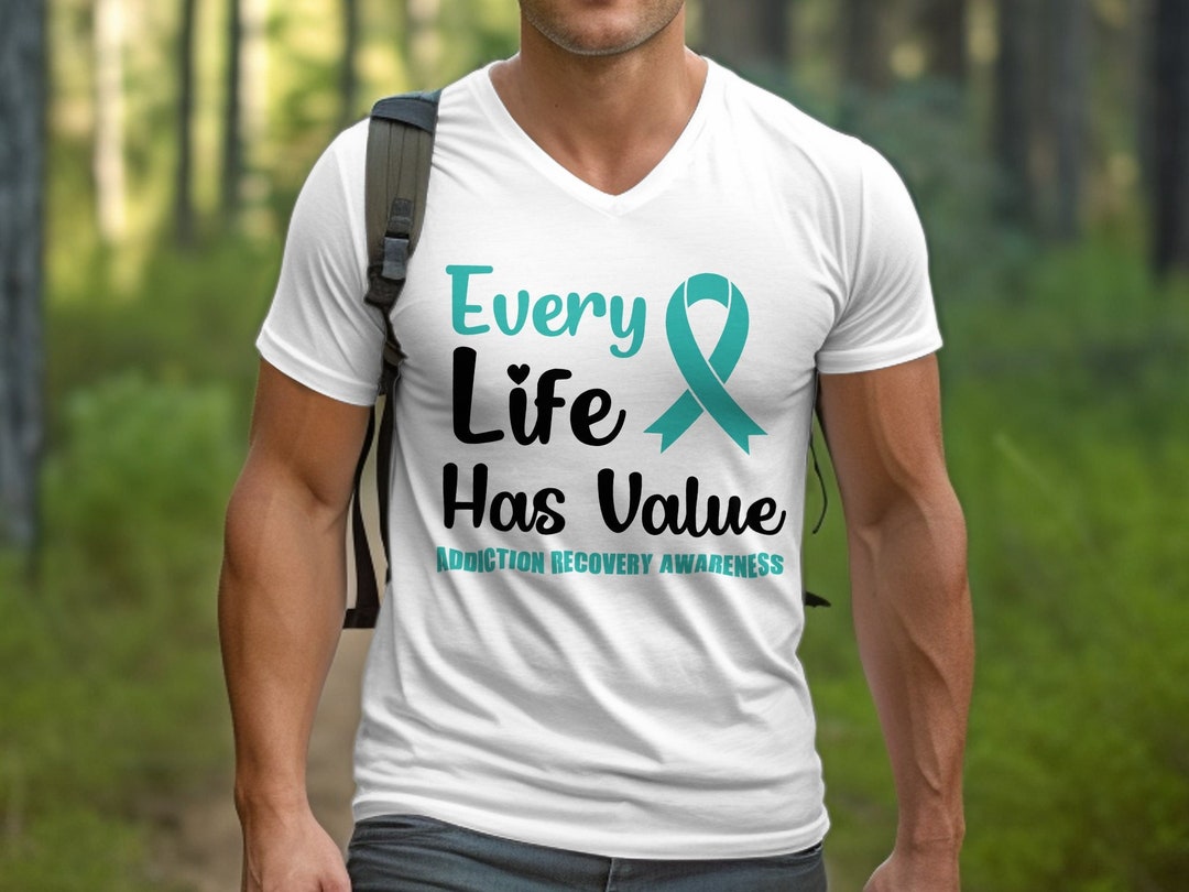 Addiction Recovery Awareness Svg Png, Every Life Has Value Svg, Teal ...