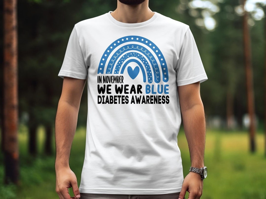 Diabetes Awareness Svg Png, in November We Wear Blue Rainbow Svg, Blue ...
