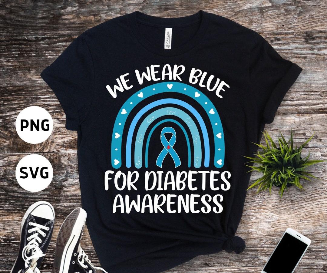 Diabetes Awareness We Wear Blue Svg Png, for Diabetes Awareness Blue We ...