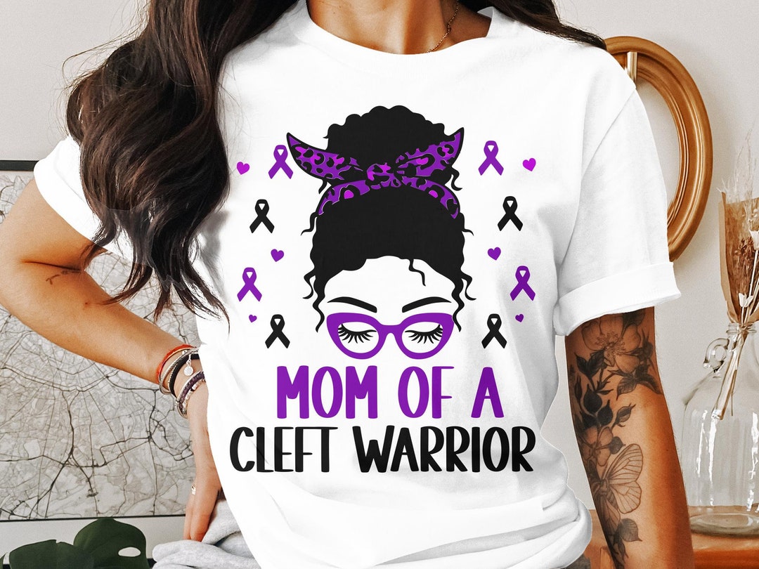 Cleft Craniofacial Awareness Svg Png, Mom of a Cleft Warrior Messy Bun ...