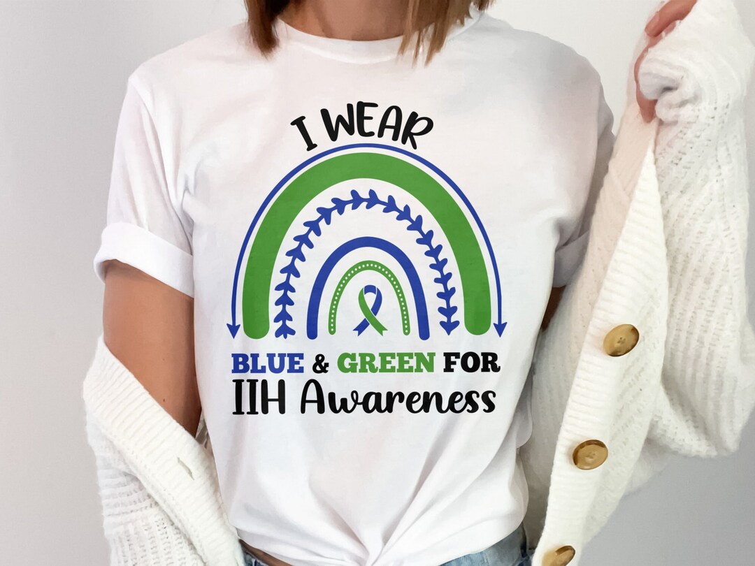 Idiopathic Intracranial Hypertension Svg, I Wear Blue and Green for IIH ...
