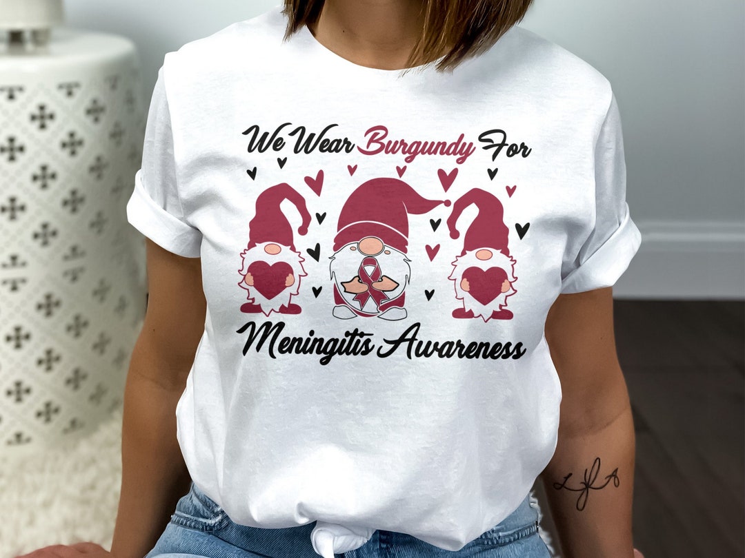 We Wear Burgundy for Meningitis Png, Meningitis Awareness Svg Png ...