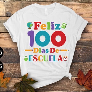 Feliz 100 Dias De Escuela PNG SVG, 100 Days of School Png, Spanish ...