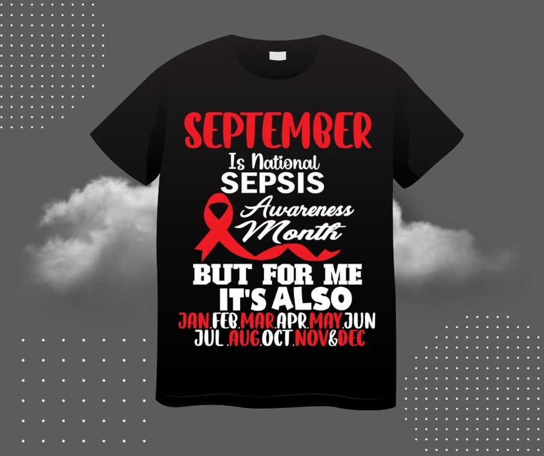 Sepsis Awareness Svg Png, September is National Sepsis Awareness Month ...