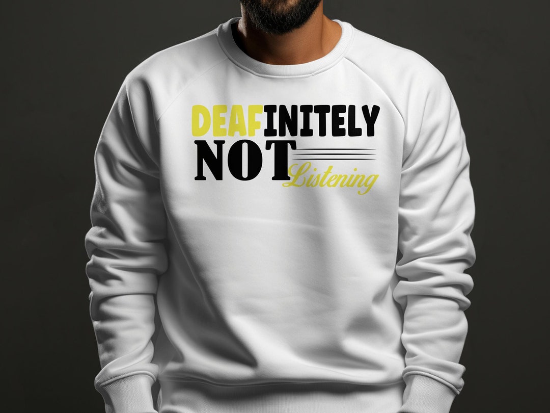 Deaf Awareness Svg Png, Funny Deaf Art Sayings Gifts Svg Deaf Initely ...