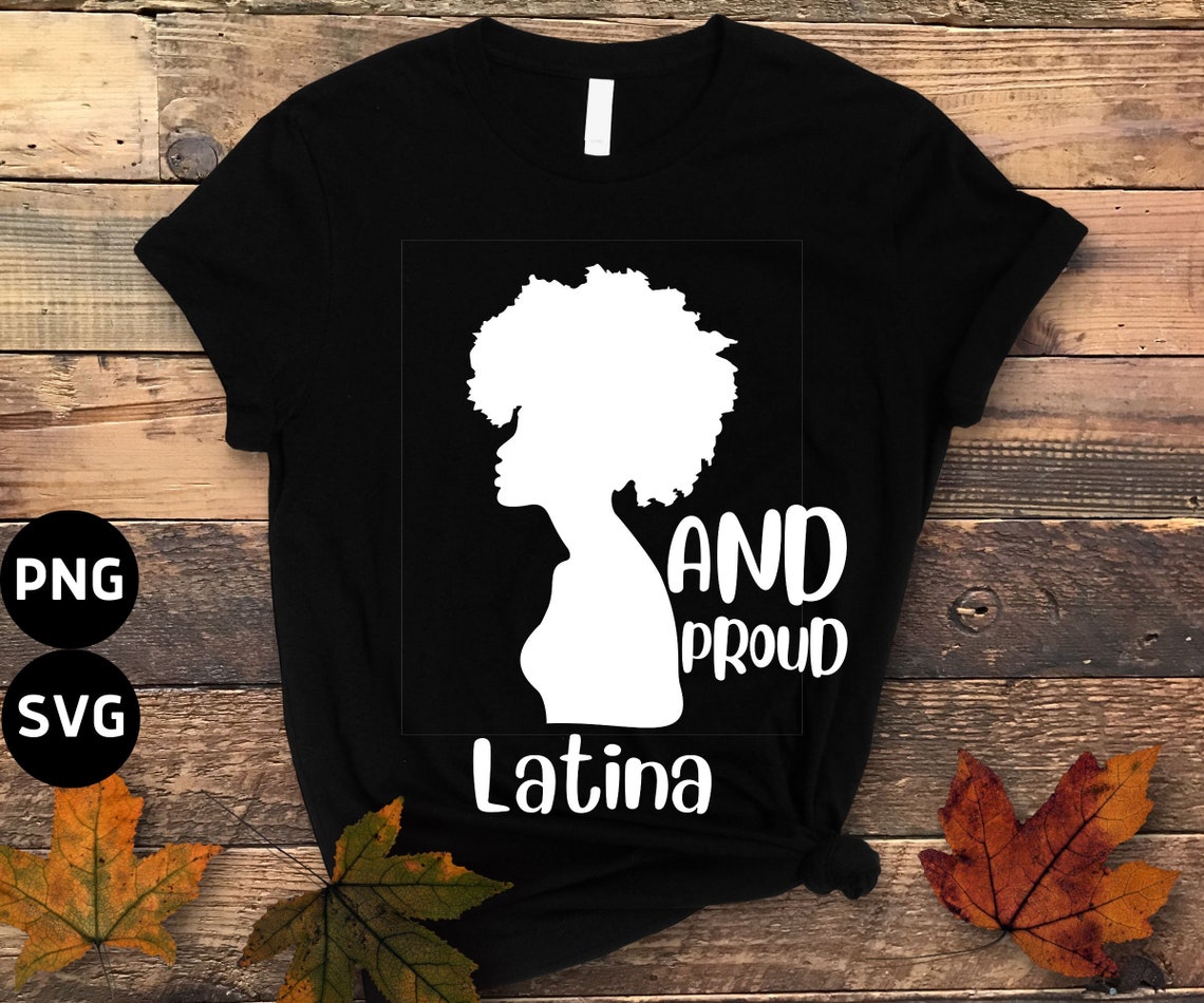 Latina Proud Phenomenally Latina PNG Svg, Hispanic , Proud Latina Png ...
