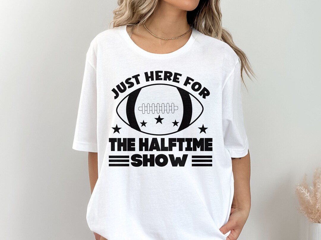Just Here for the Halftime Show Png, Svg, Digital Cut File for Cricut ...