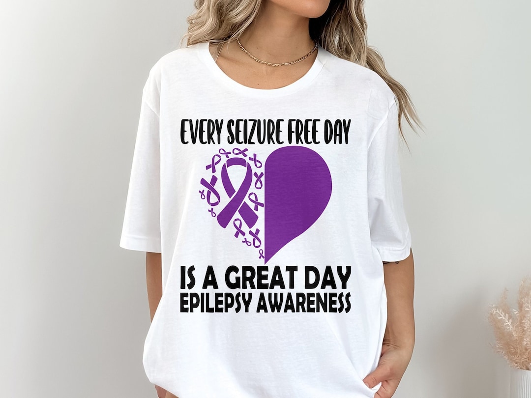 Epilepsy Awareness Svg Png, Every Seizure Free Day is a Great Day Svg ...