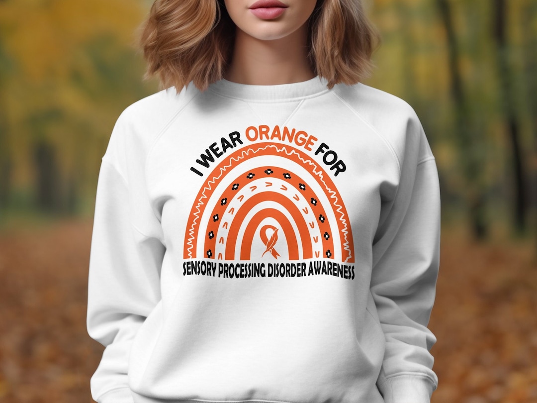 Sensory Processing Disorder Awareness Svg Png, I Wear Orange for Svg ...