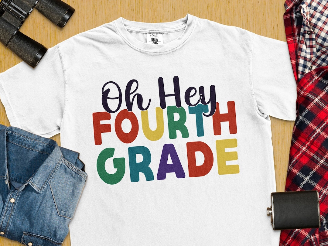Oh Hey Fourth Grade SVG, PNG, Back to School Svg, 1st Day of School Svg ...