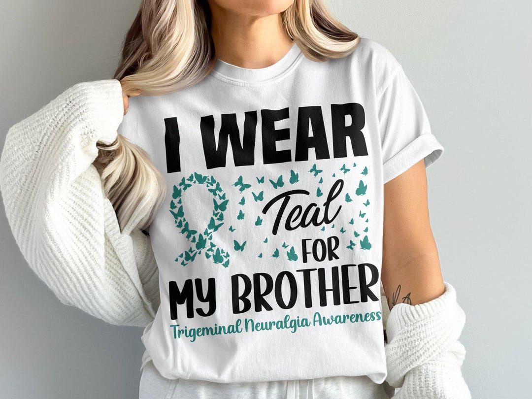 I Wear Light Blue for My Brother Png, Trigeminal Neuralgia Awareness ...