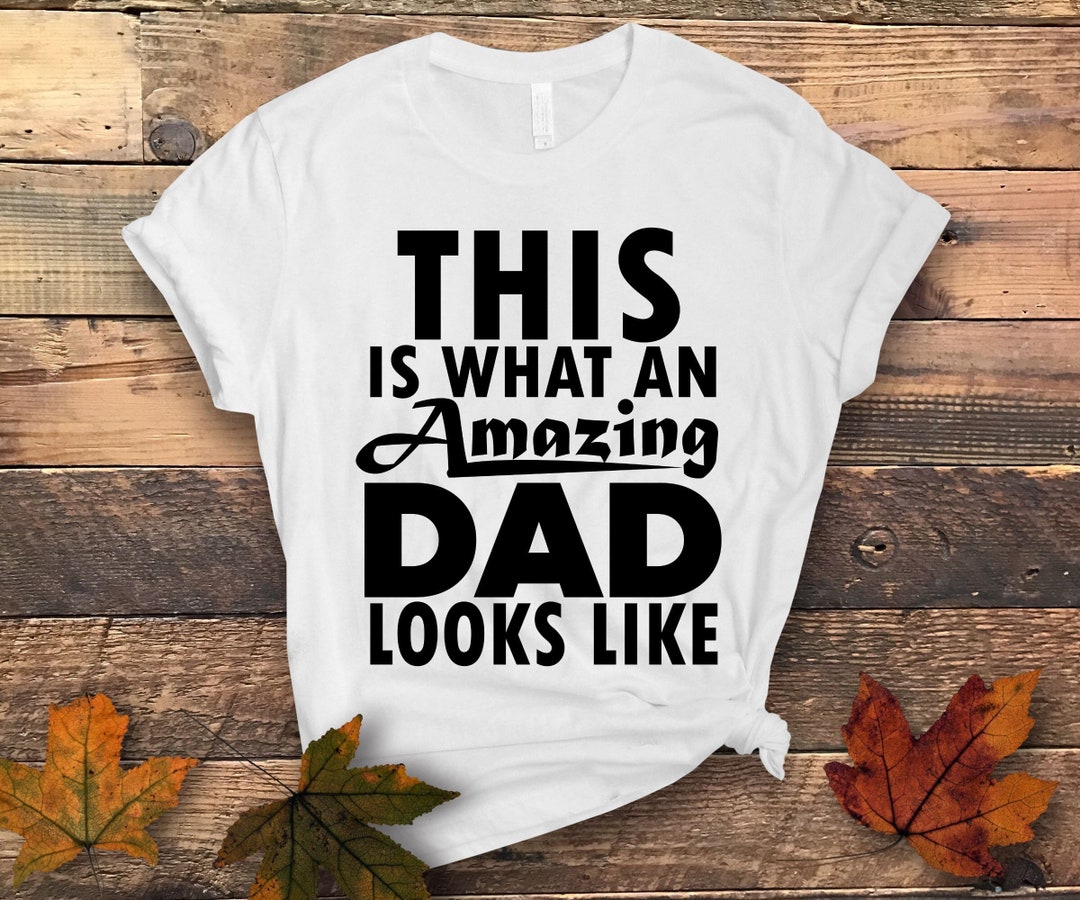 This is What an Amazing Dad Looks Like Svg Png, Super Dad Vector ...