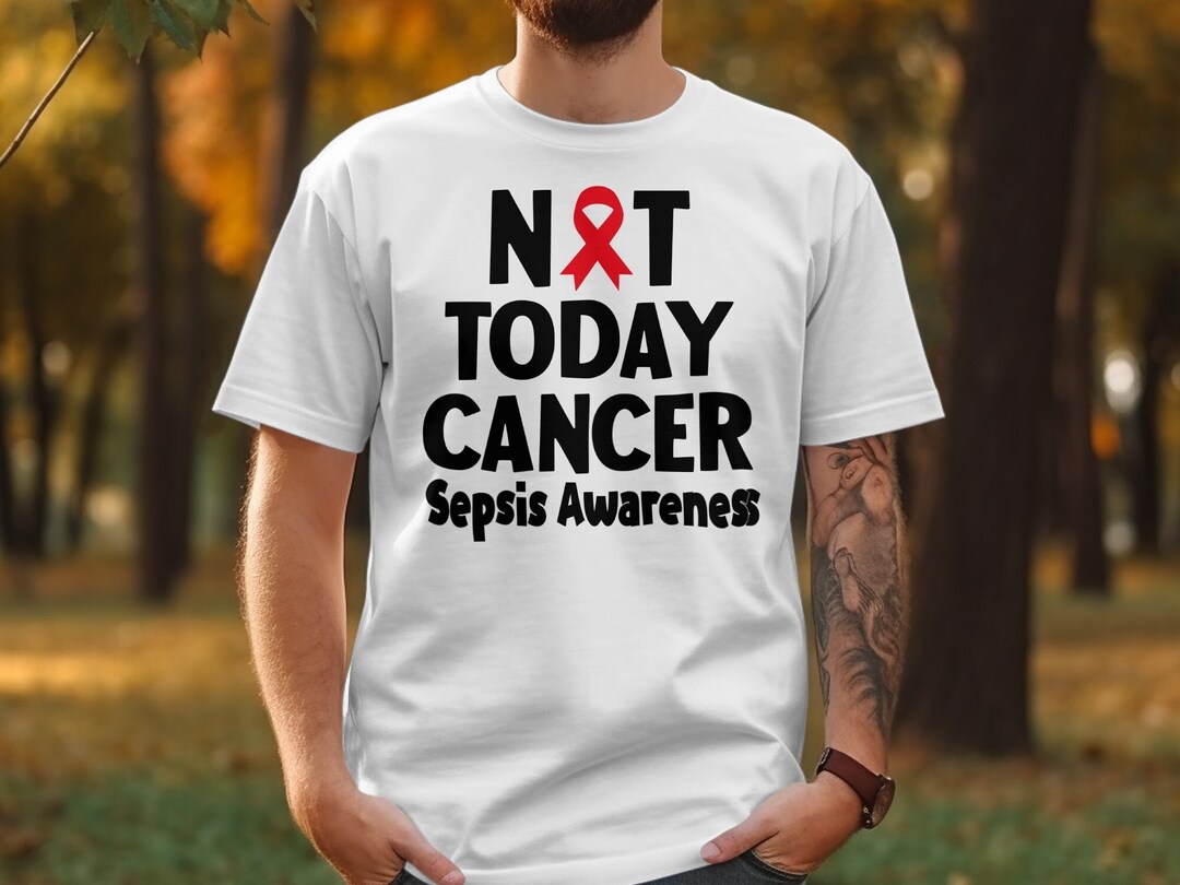 Sepsis Awareness Svg Png, Not Today Cancer Svg, Bloodstream Infection ...