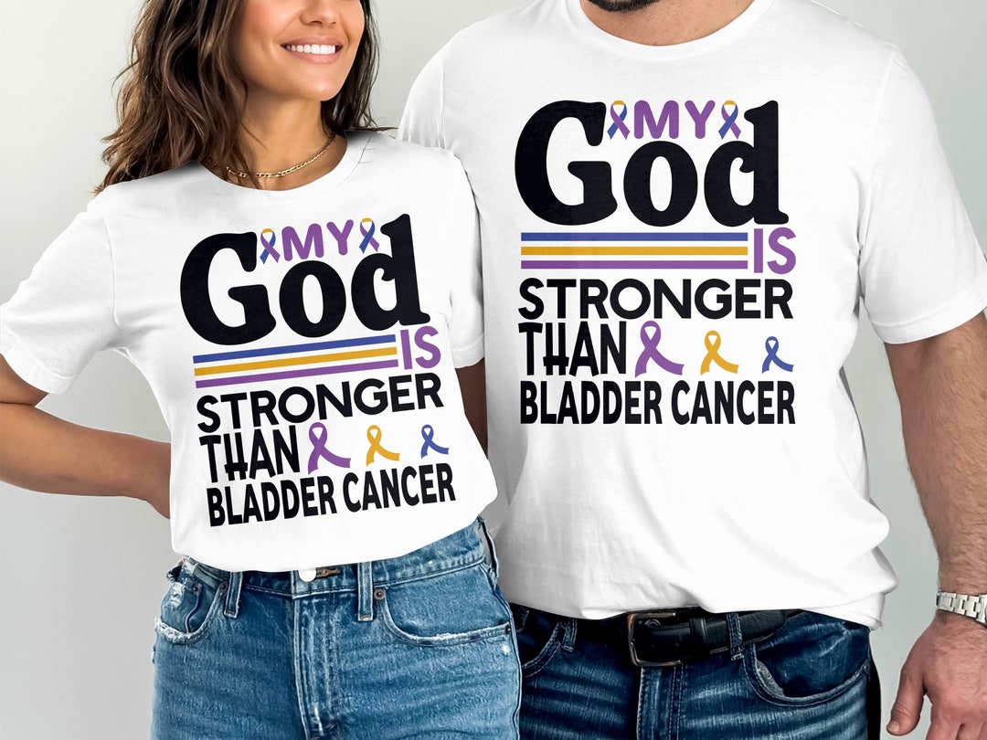 Bladder Cancer Awareness Svg Png, My God is Strongerthan Bladder Cancer ...