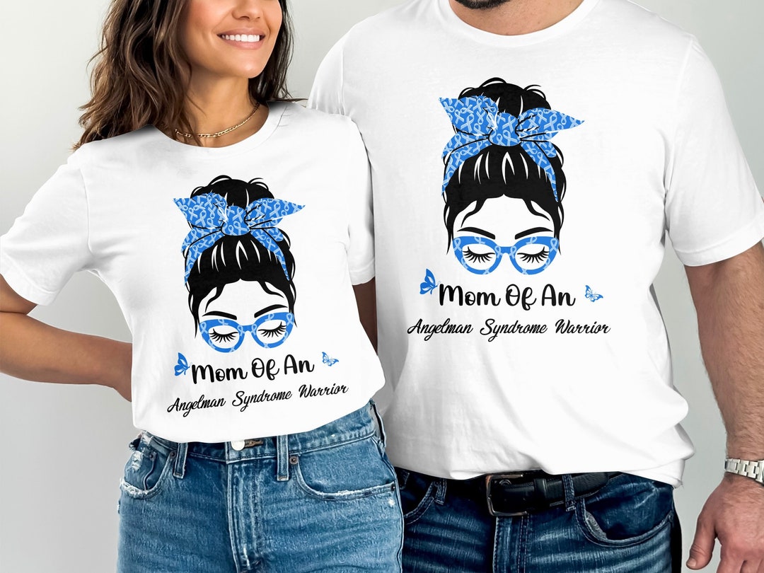 Angelman Syndrome Awareness Svg Png, Mom of an Angelman Syndrome Warrior Messy Bun Svg, Blue ...