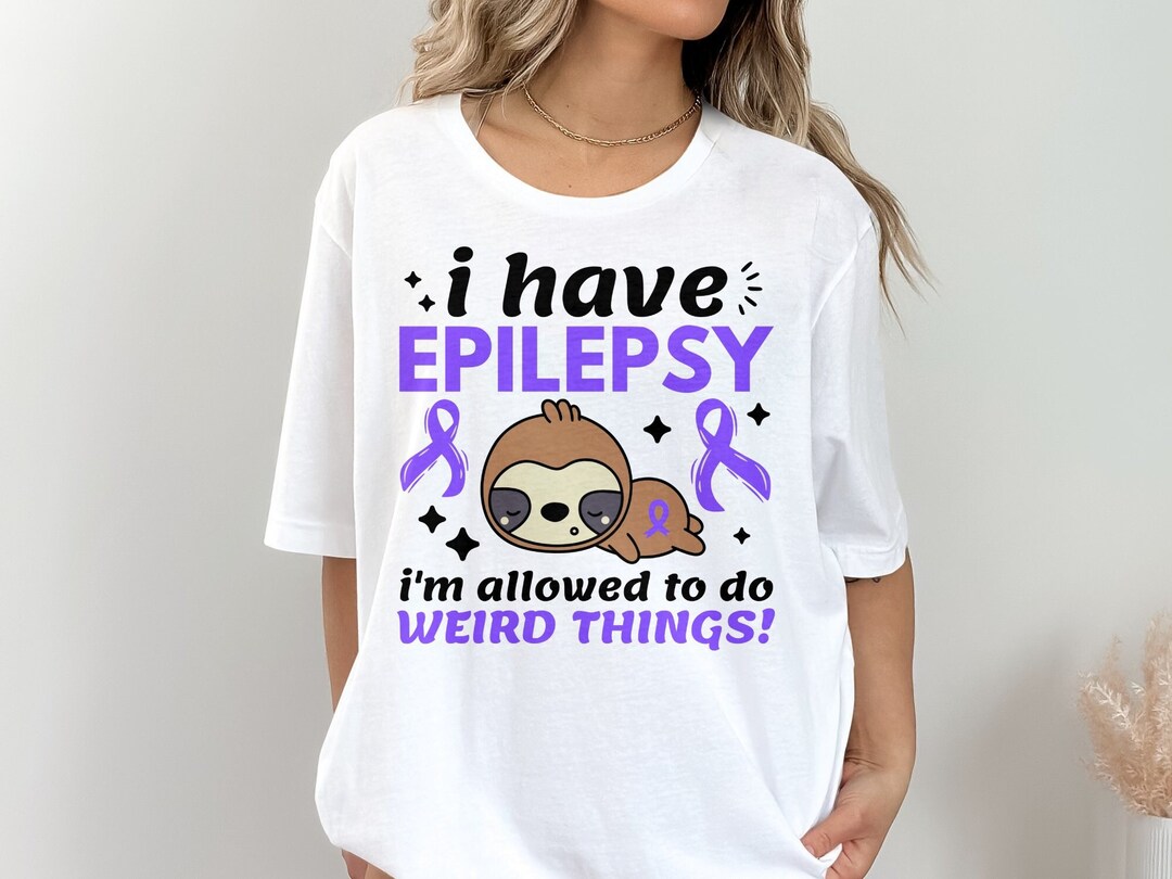 Epilepsy Awareness Svg Png, I Have Epilepsy Im Allowed to Do Weird ...
