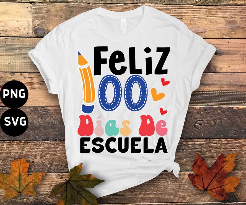 Feliz 100 Dias De Escuela Png Svg 100 Days of School Png - Etsy