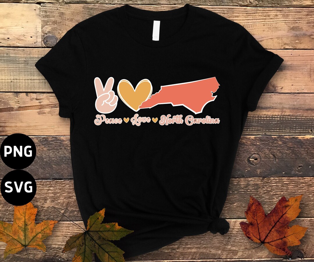 Peace Love North Carolina State Svg Png, North Carolina Map, Retro ...