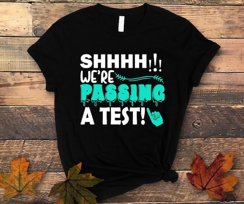 Test Day Svg Png, Shhhh We're Passing a Test Svg, Testing Day Svg ...