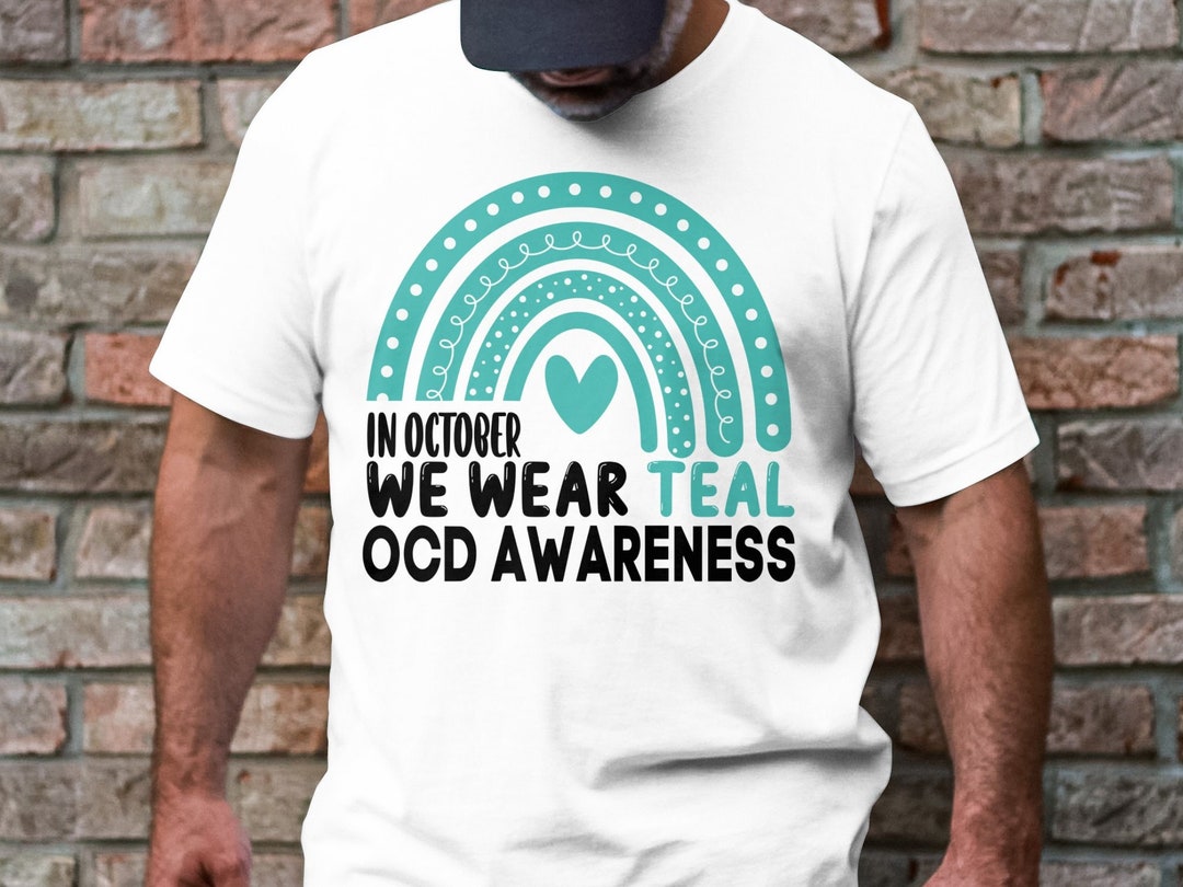 OCD Awareness Svg Png, in October We Wear Teal Svg, Obsessive ...