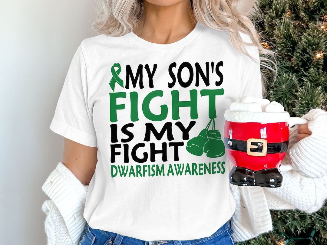 Dwarfism Awareness Svg Png, My Son's Fight is My Fight Svg, Green ...