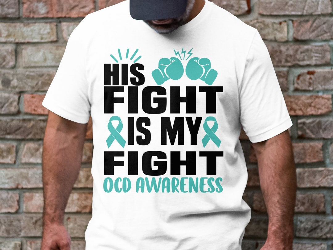 OCD Awareness Svg Png, His Fight is My Fight Svg, Obsessive Compulsive ...