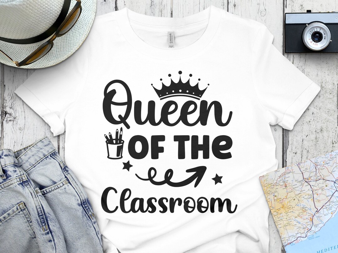 Queen of the Classroom Png Svg, Back to School Svg, 1st Day of School ...