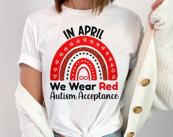 Autism Acceptance Svg, in April We Wear Red Rainbow Svg Png, Red Autism ...