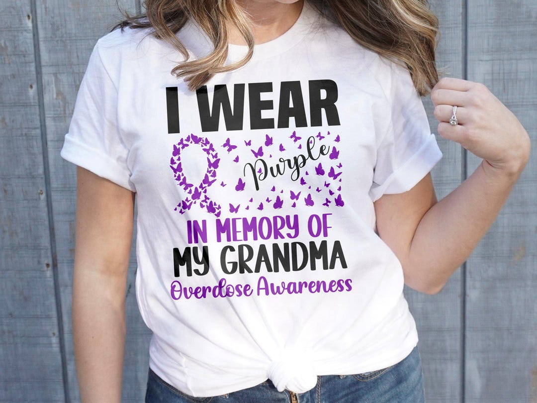 Overdose Awareness Svg Png, I Wear Purple in Memory of My Grandma Svg ...