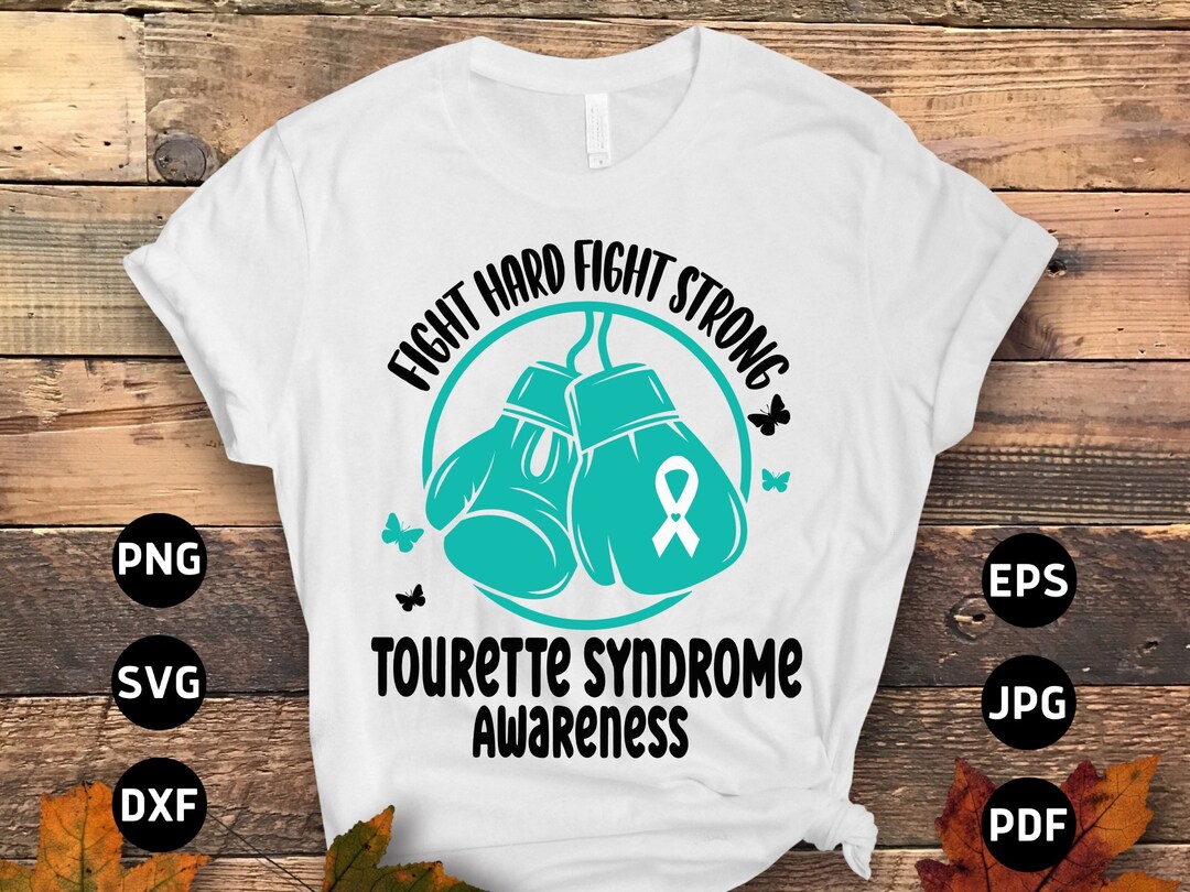 Tourette Syndrome Awareness Svg Png, Fight Hard Fight Strong Svg, Teal ...