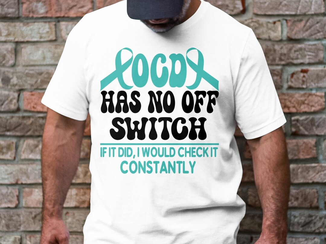 OCD Awareness Svg Png, OCD Has No off Switch Svg, Obsessive Compulsive ...