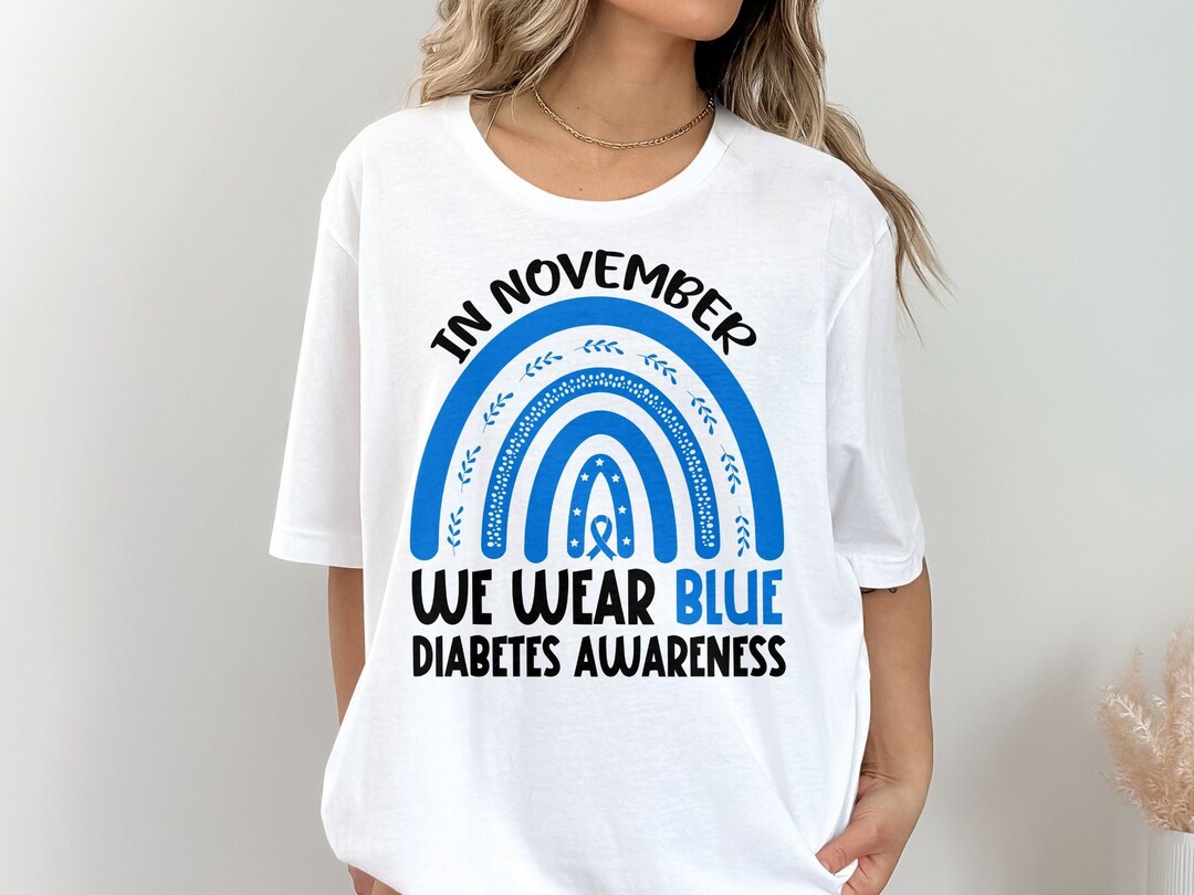 Diabetes Awareness Svg Png, in November We Wear Blue Diabetes Rainbow ...
