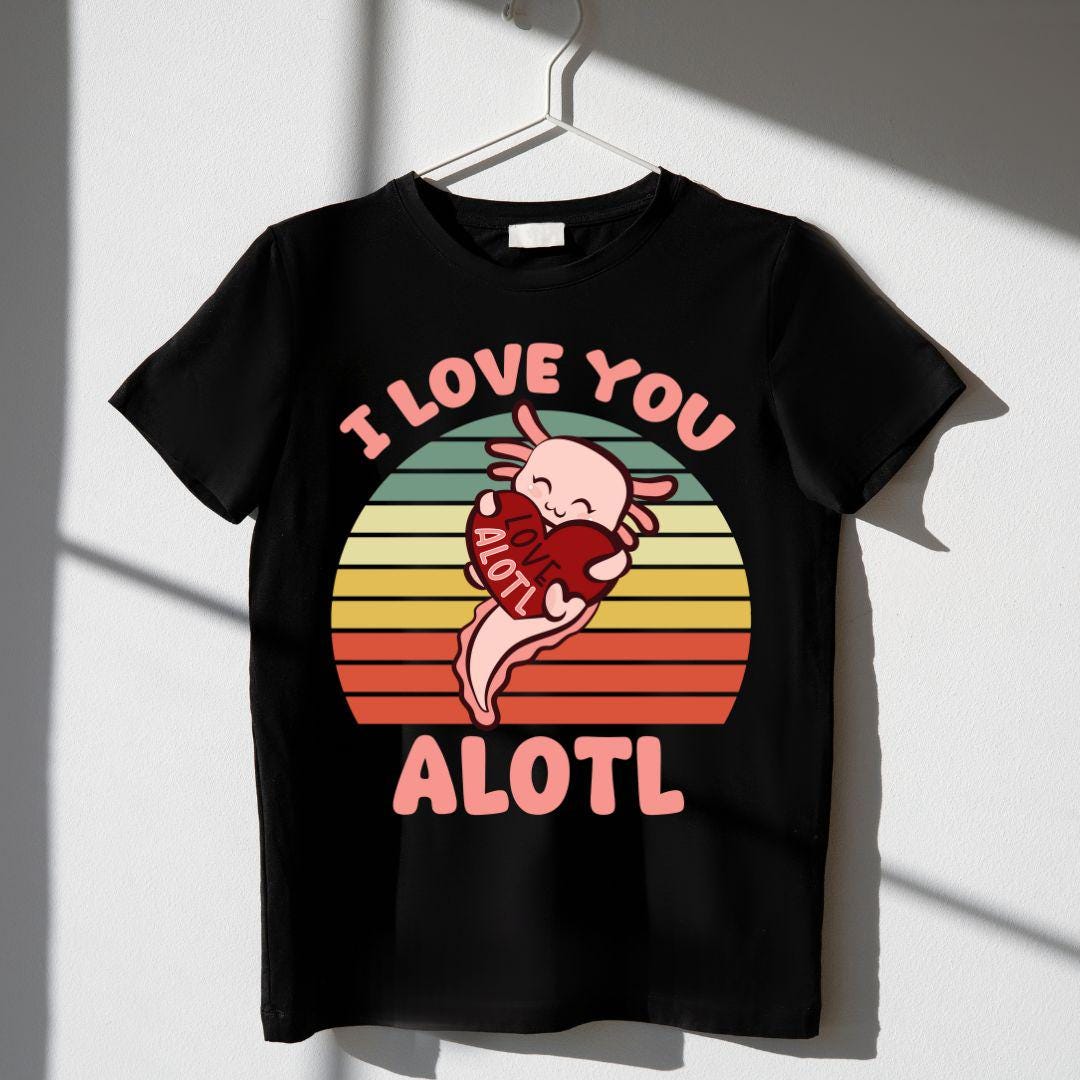 I Love You A-LOTL Svg Cute Kawaii Axolotl Design for Cricut and ...