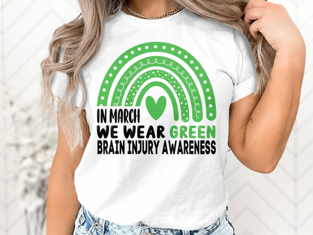 Brain Injury Awareness Svg Png, in March We Wear Green Brain Injury Svg ...
