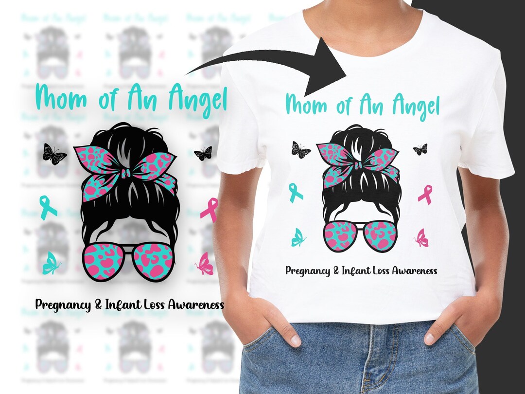 Messy Bun Mom of an Angel Svg, Pregnancy and Infant Loss Awareness Svg ...