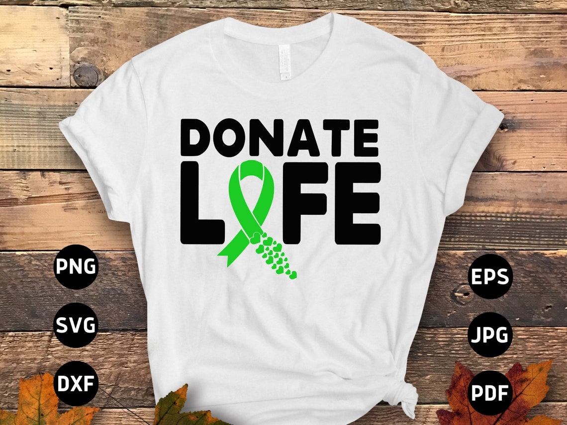 Organ Transplant Awareness Svg Png Donate Life Svg Organ - Etsy