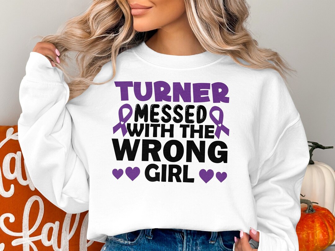 Turner Syndrome Awareness Svg Png, Turner Messed With the Wrong Girl ...
