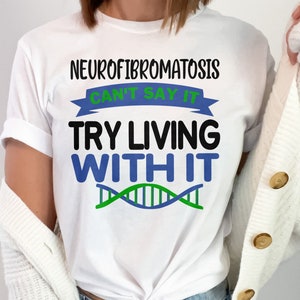 Neurofibromatosis Awareness Svg Png, Neurofibromatosis Can't Say It Try ...