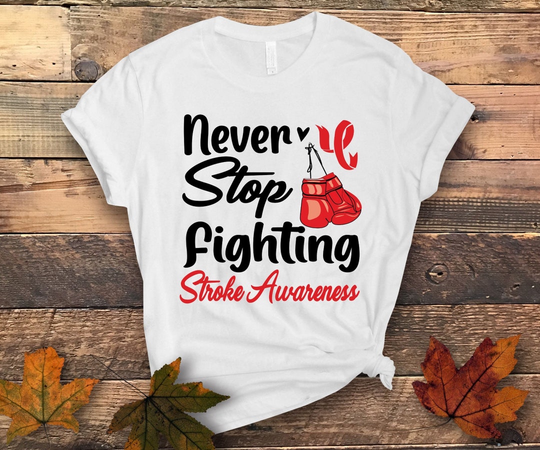 Stroke Awareness Svg Png, Never Stop Fighting Stroke Awareness Svg, Red ...