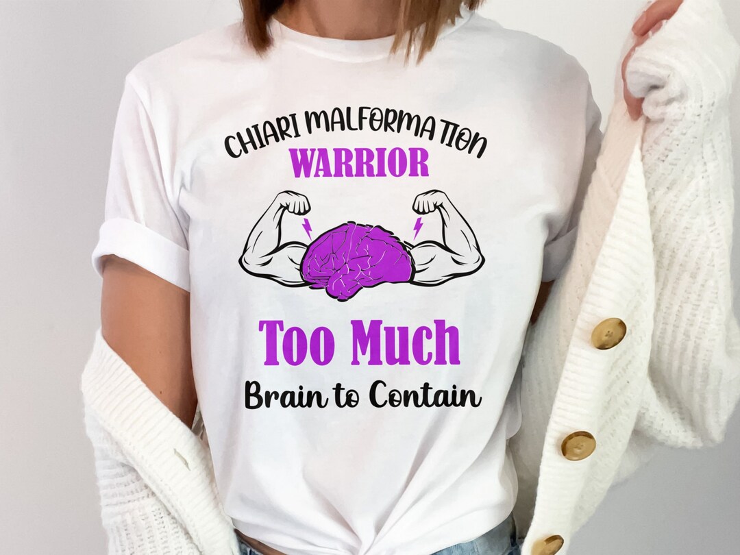 Chiari Malformation Awareness Png, Chiari Malformation Warrior Too Much ...