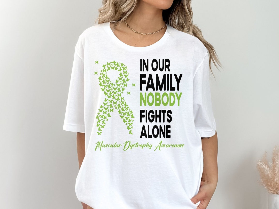 Muscular Dystrophy Awareness Svg Png, in Our Family Nobody Fights Alone ...