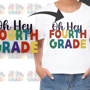 Oh Hey Fourth Grade SVG, PNG, Back to School Svg, 1st Day of School Svg ...