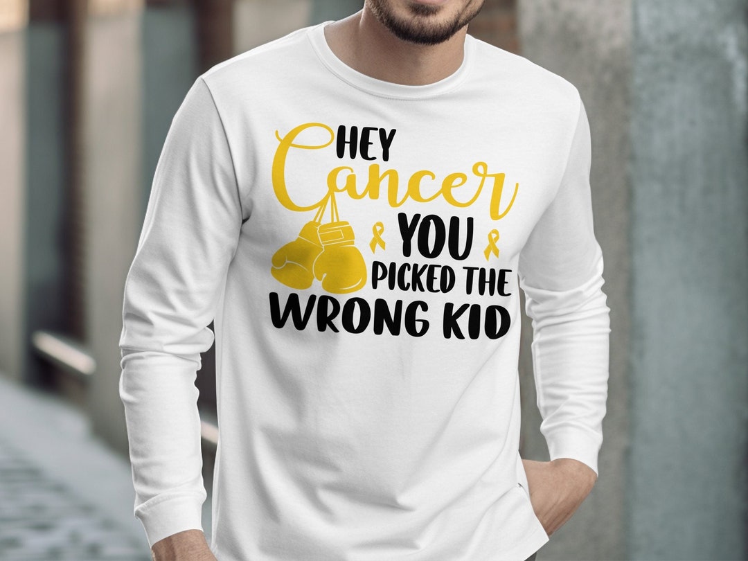 Childhood Cancer Awareness Svg Png, Hey Cancer You Picked the Wrong Kid ...