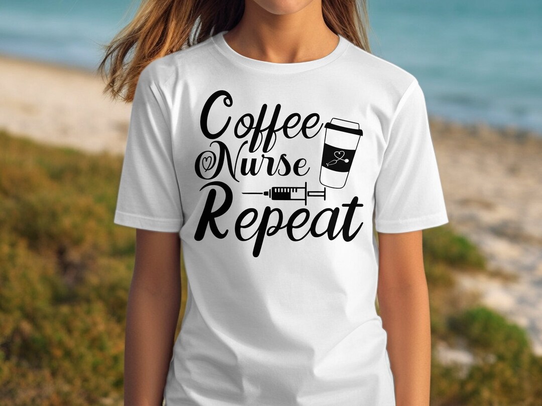 Coffee Nurse Repeat Svg Png, Cricut Sublimation Design - Etsy