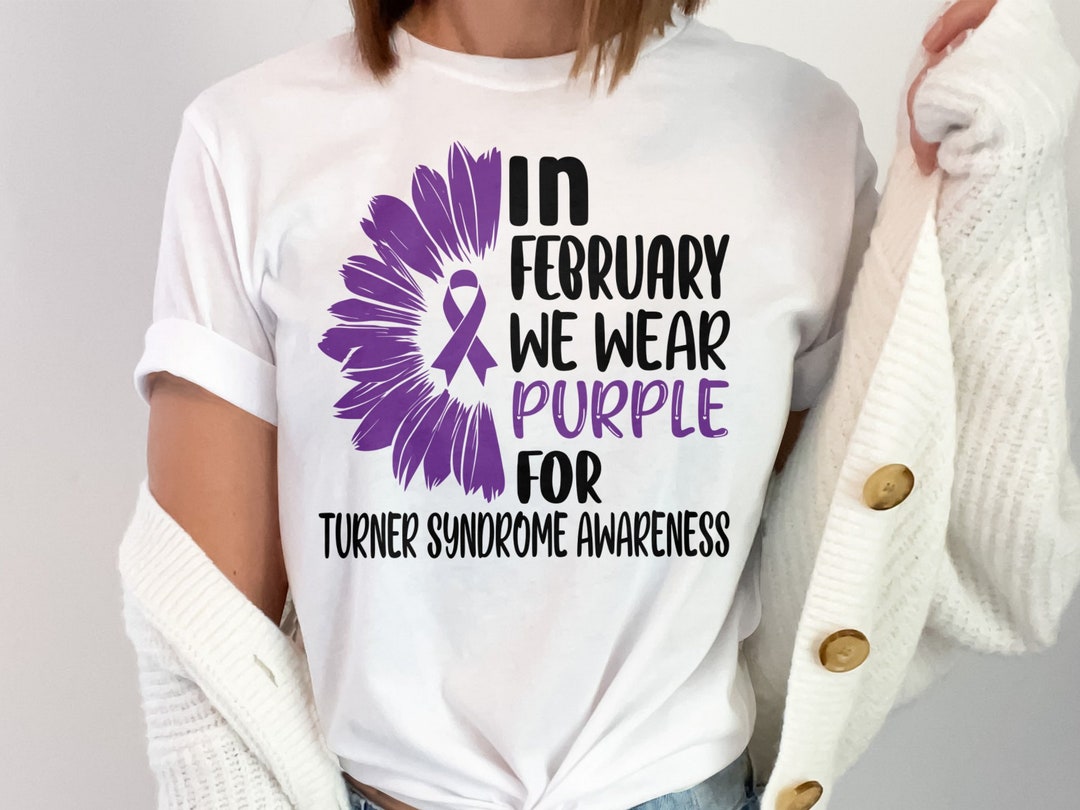 Turner Syndrome Awareness Svg Png, in February We Wear Purple Sunflower ...