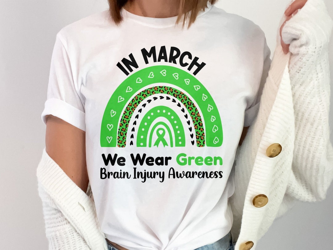 Brain Injury Awareness Svg Png, in March We Wear Green Svg, Green ...