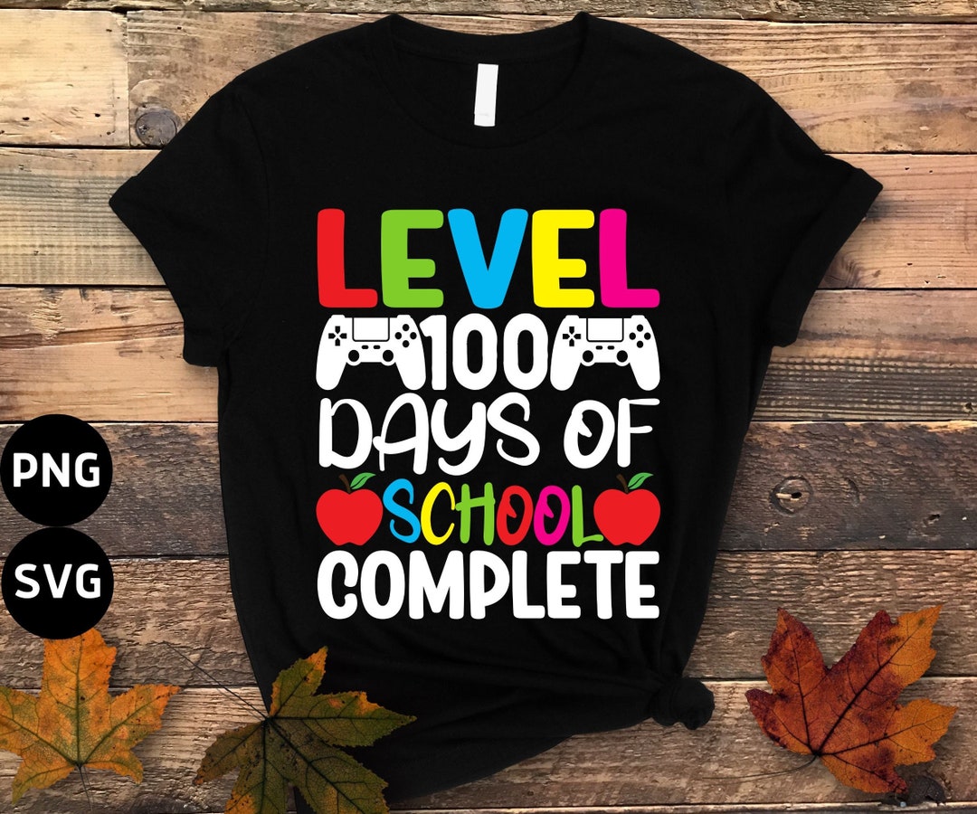 Level 100 Days of School Completed SVG PNG, 100 Days Boy SVG, 100 Days ...