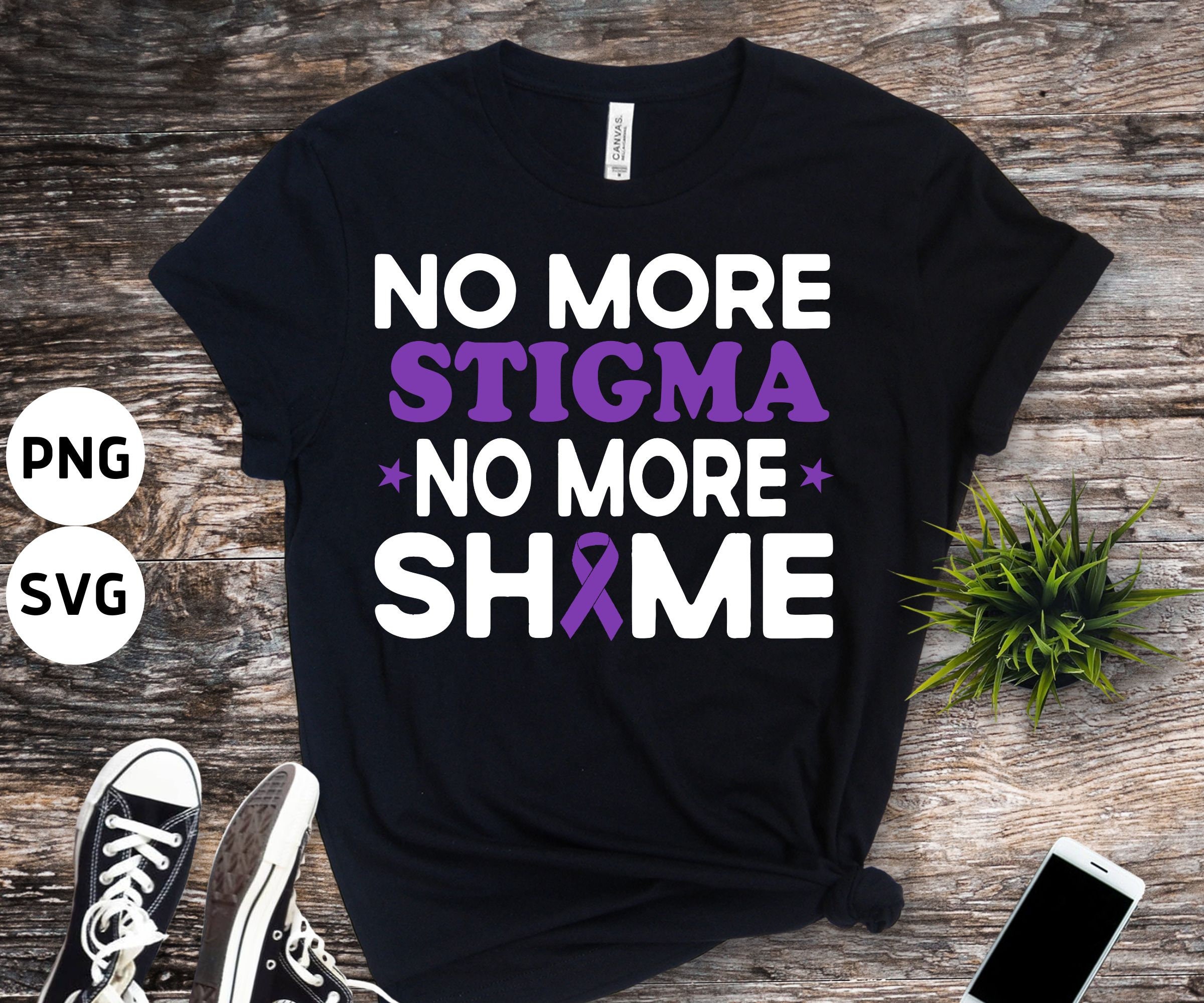 Overdose Awareness Svg Png No More Stigma No More Shame Svg - Etsy